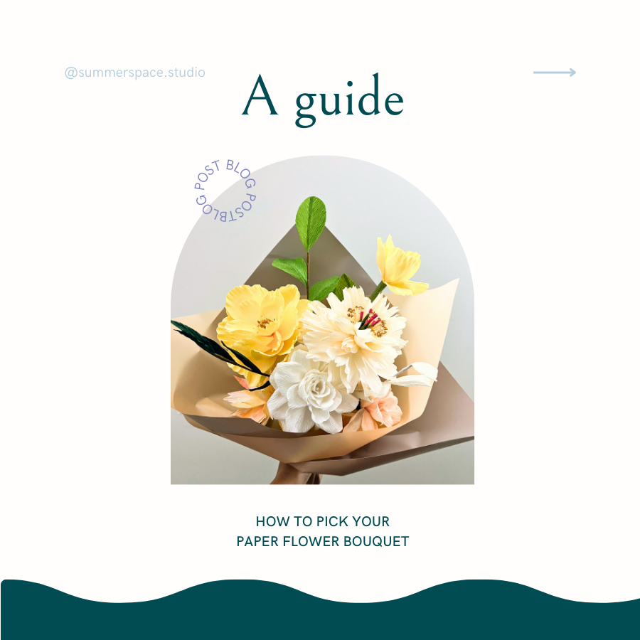 How to pick a paper flower bouquet – Summer Space Studio